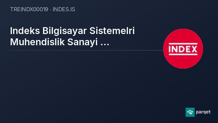 Indeks Bilgisayar Sistemelri Muhendislik Sanayi Ve Ticaret AS ETF ... Indeks Bilgisayar Sistemelri Muhendislik Sanayi Ve Ticaret AS ETF ...